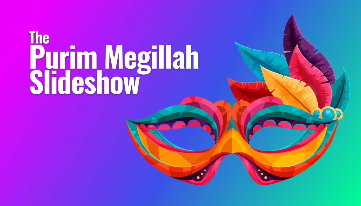 Purim Megillah Slideshow - Teach the Megillah - Torah Live